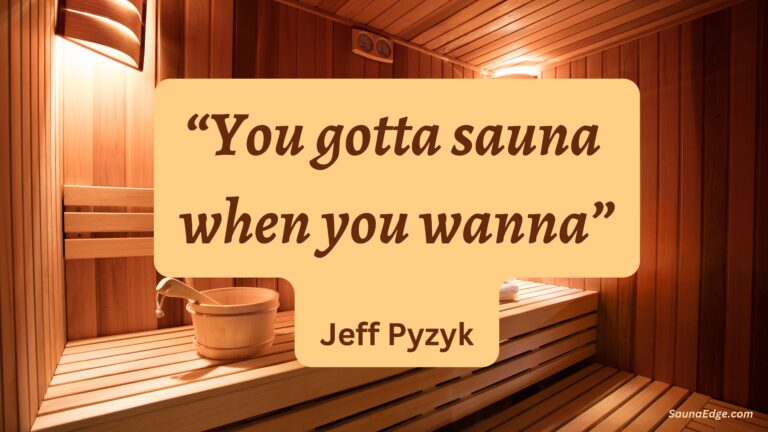 Famous Sauna Quotes, Proverbs and Sayings: a steamy bunch – Sauna Edge