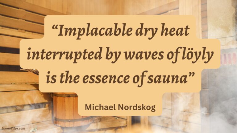 Famous Sauna Quotes, Proverbs and Sayings: a steamy bunch – Sauna Edge